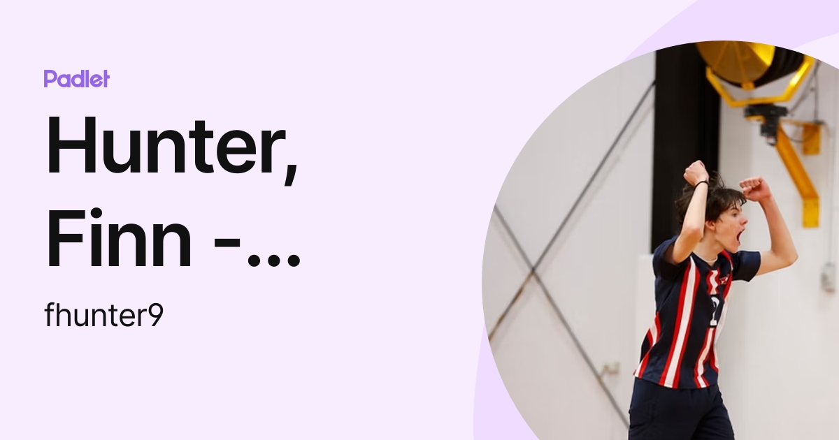 Hunter, Finn - Student (fhunter9) profile | Padlet
