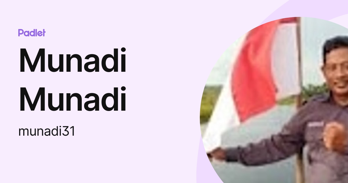 Munadi Munadi (munadi31) profile | Padlet