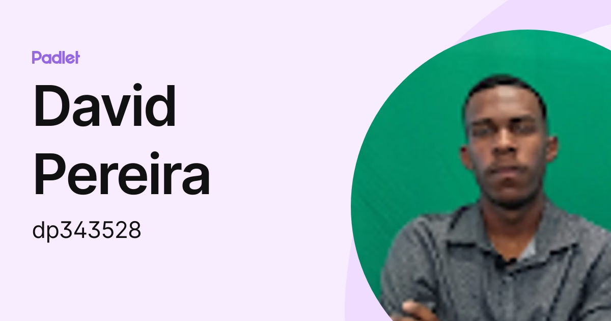 David Pereira (dp343528) profile | Padlet