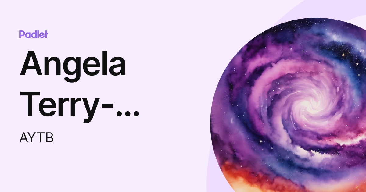 Angela Terry-Boggs (AYTB) profile | Padlet