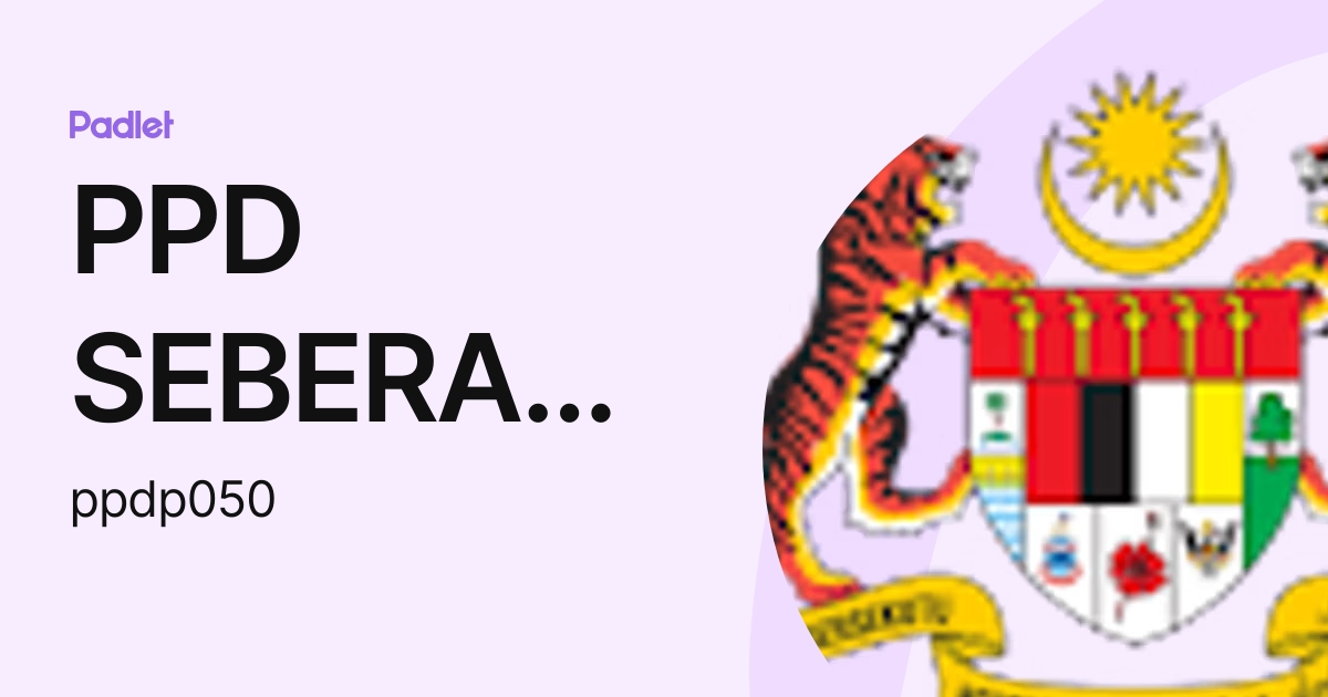 PPD SEBERANG PERAI UTARA KPM (ppdp050) profile | Padlet
