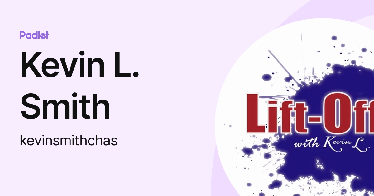Kevin L. Smith (kevinsmithchas) profile | Padlet