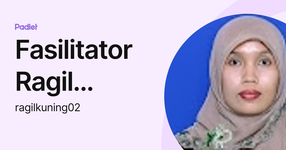 Fasilitator Ragil Taufik (ragilkuning02) profile | Padlet