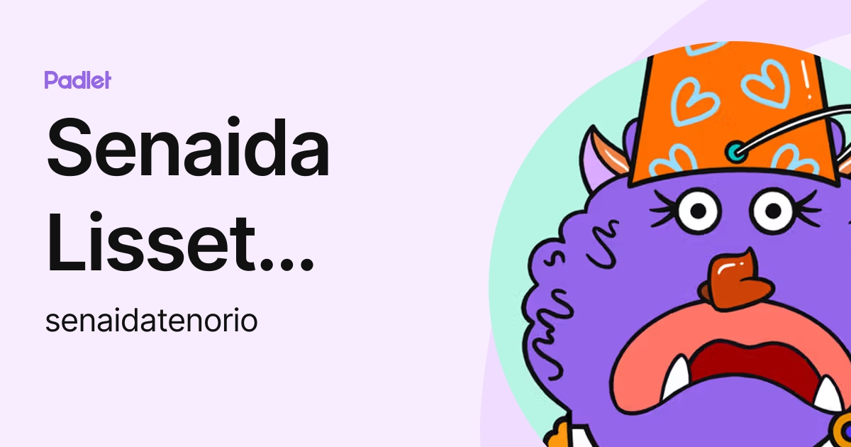 Senaida Lisset Tenorio Rudas (senaidatenorio) profile | Padlet