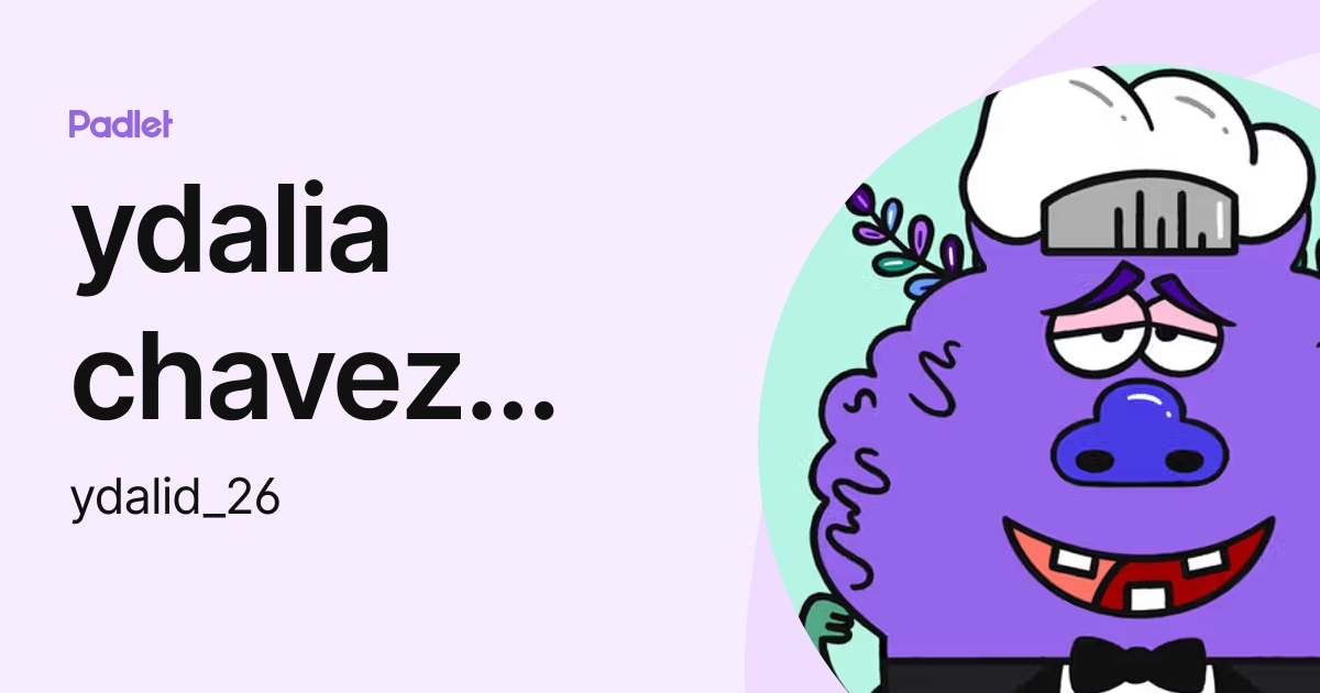 ydalia chavez sanz (ydalid_26) profile | Padlet