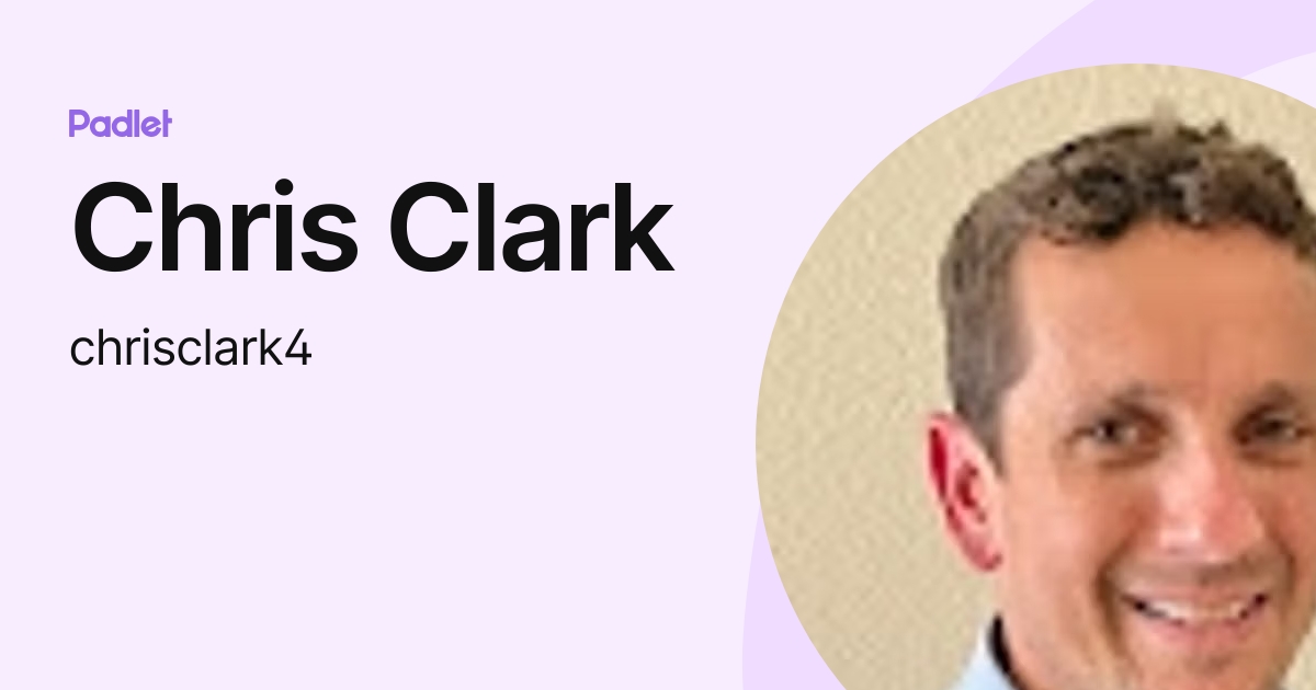 Chris Clark (chrisclark4) profile | Padlet