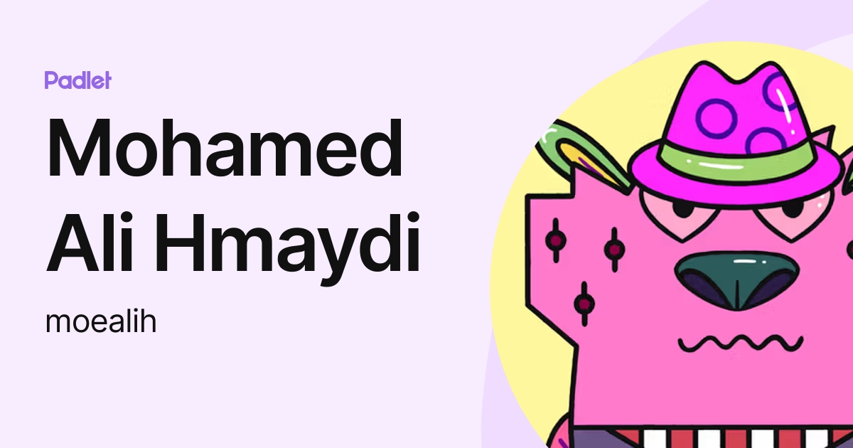 MohamedAli Hmaydi (moealih) profile | Padlet