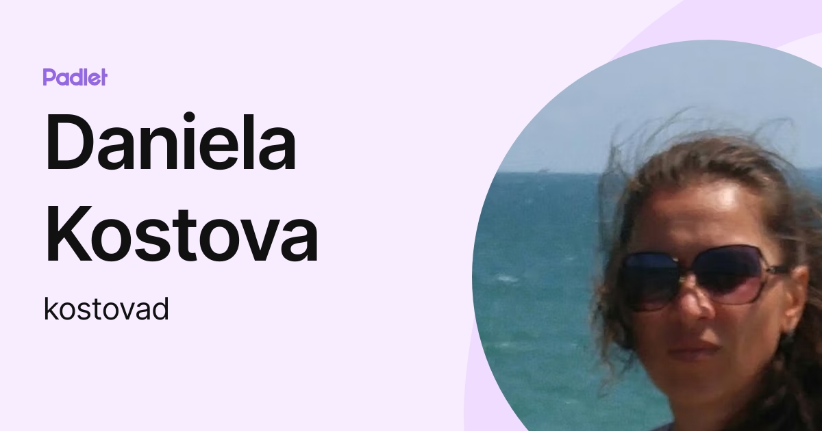 Daniela Kostova (kostovad) profile | Padlet