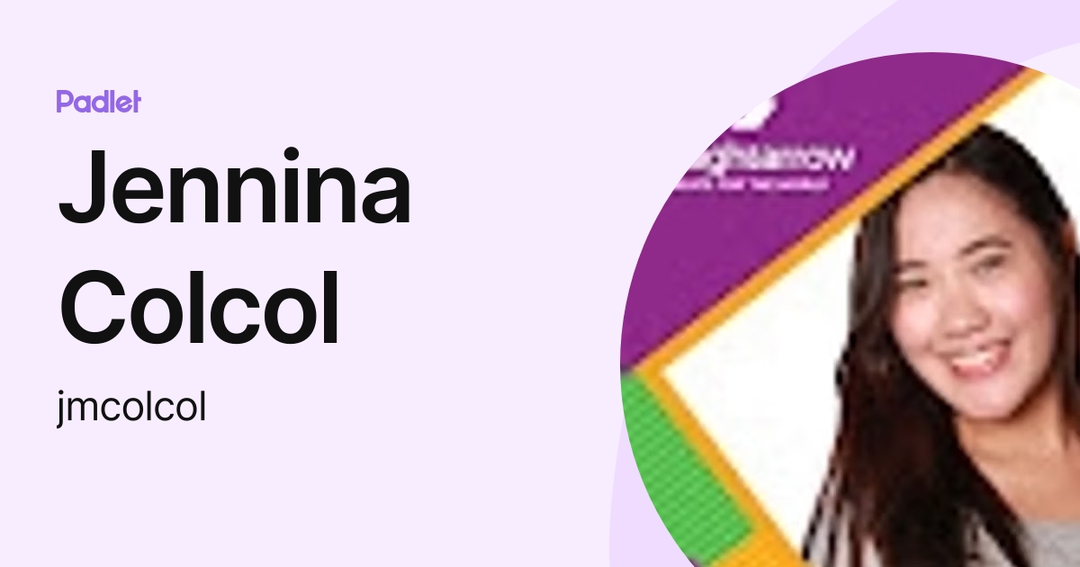 Jennina Colcol (jmcolcol) profile | Padlet