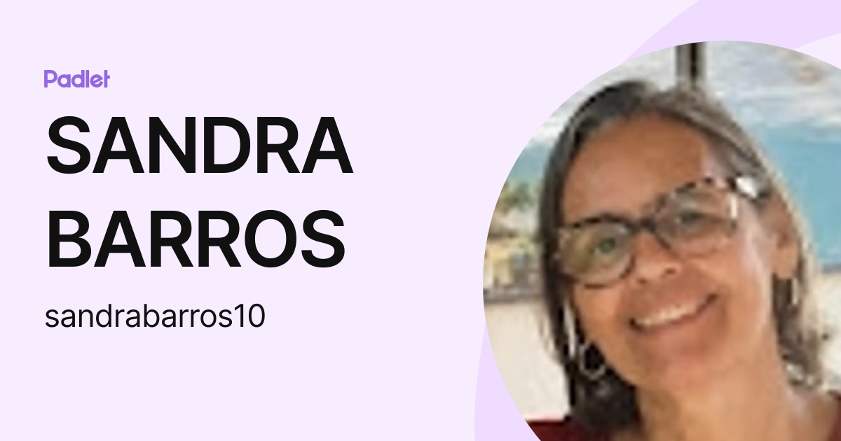 SANDRA BARROS (sandrabarros10) profile | Padlet
