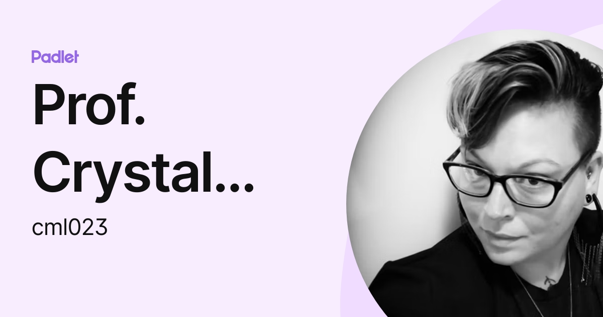 Prof. Crystal Lyon (cml023) profile | Padlet