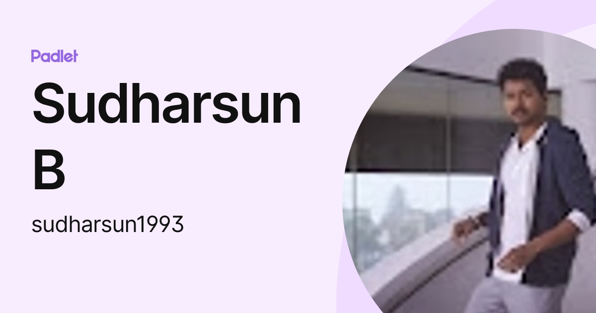 Sudharsun B (sudharsun1993) profile | Padlet