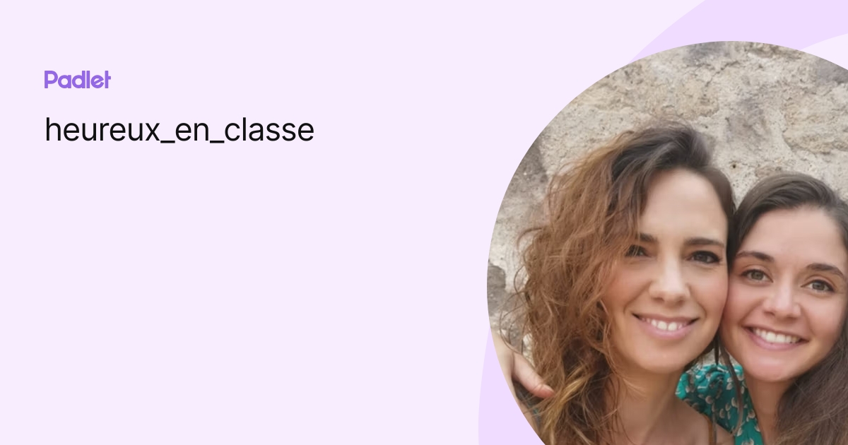 heureux_en_classe profile | Padlet