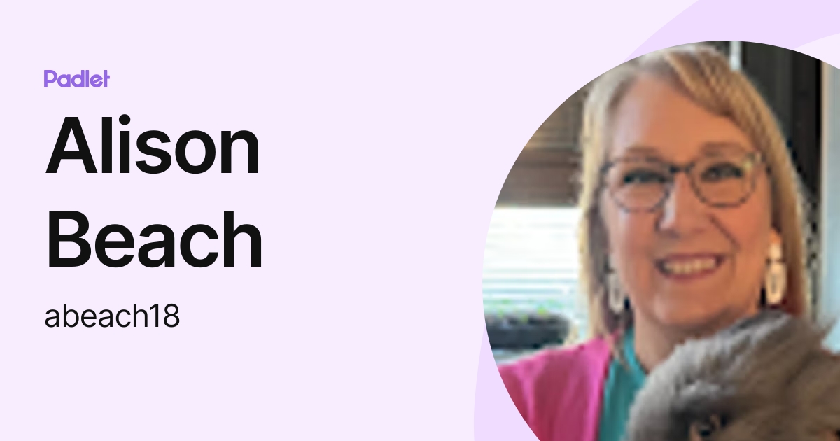 Alison Beach (abeach18) profile | Padlet