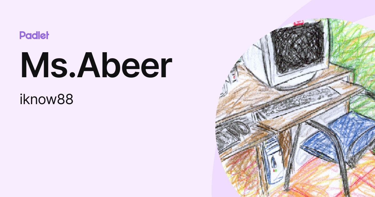 Ms.Abeer (iknow88) profile | Padlet
