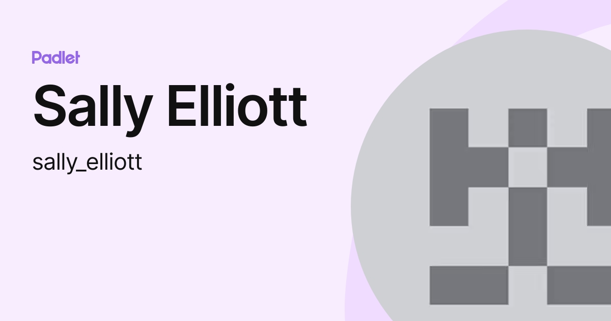 Sally Elliott (sally_elliott) profile | Padlet