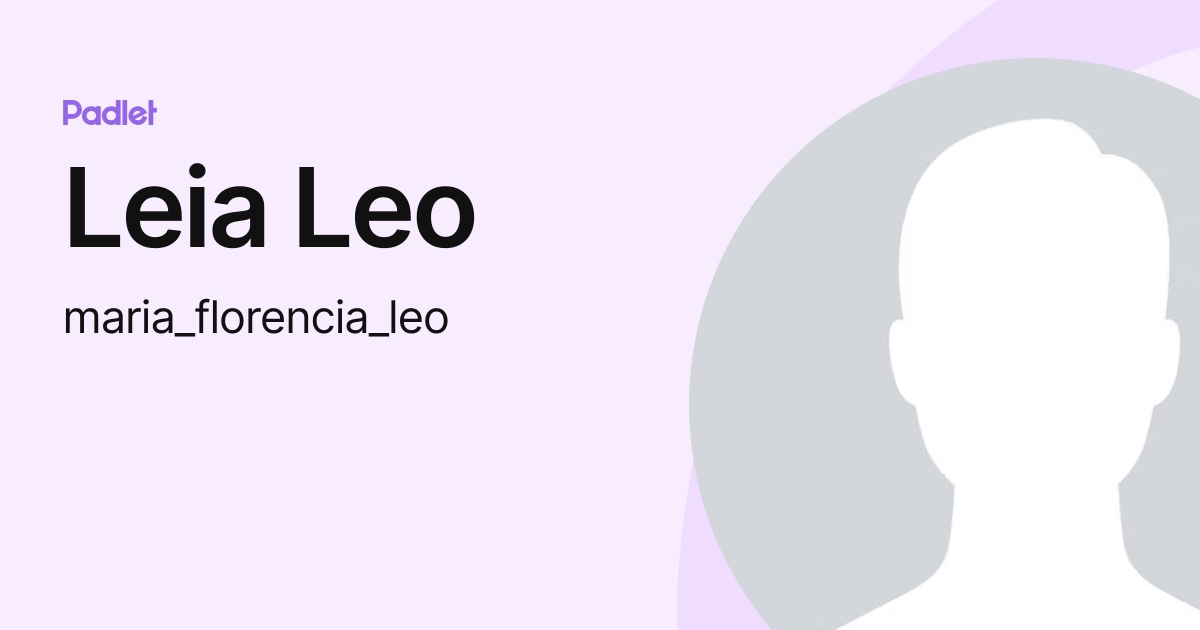 Leia Leo (maria_florencia_leo) profile | Padlet