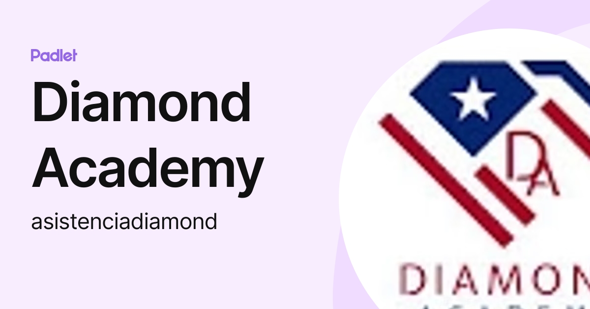 Diamond Academy (asistenciadiamond) profile | Padlet