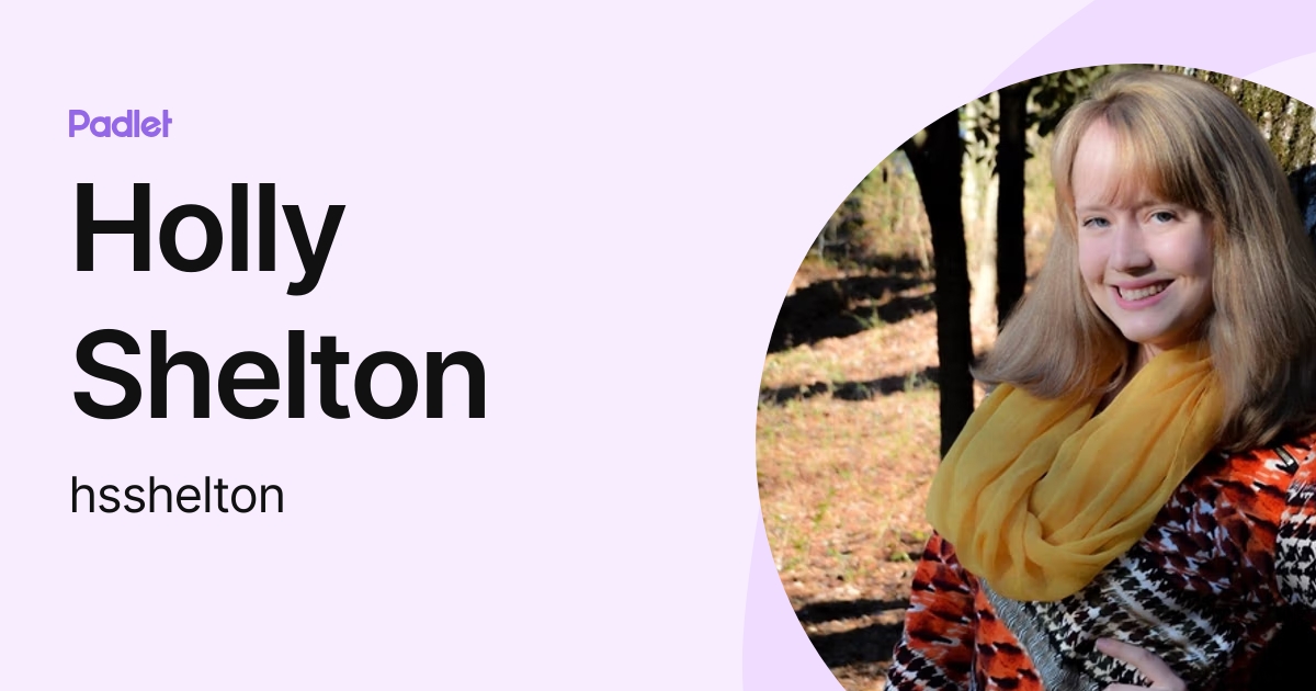 Holly Shelton (hsshelton) profile | Padlet