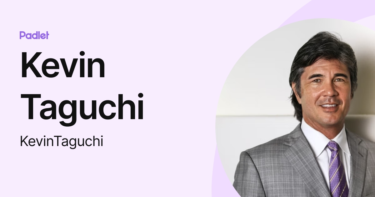 Kevin Taguchi (KevinTaguchi) profile | Padlet