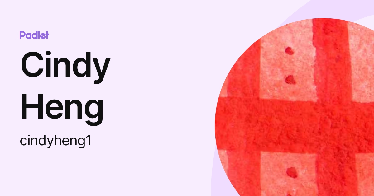 Cindy Heng (cindyheng) profile | Padlet
