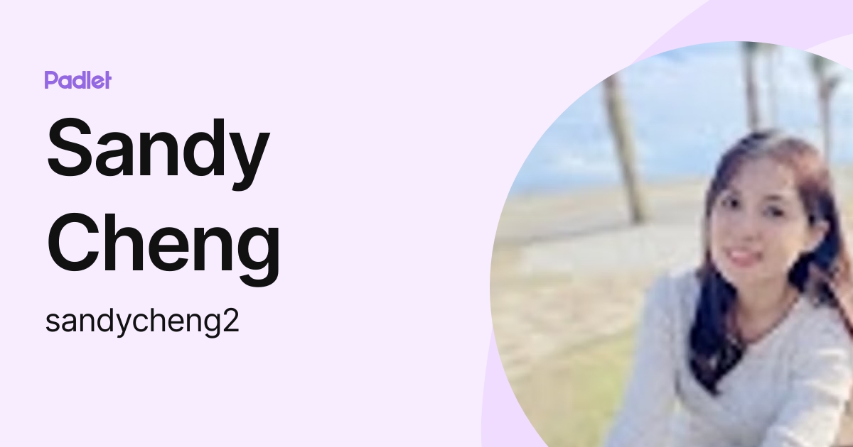 Sandy Cheng (sandycheng2) profile | Padlet