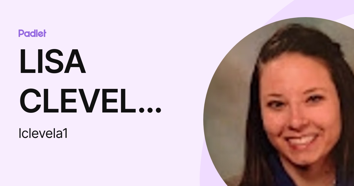 LISA CLEVELAND (lclevela1) profile | Padlet