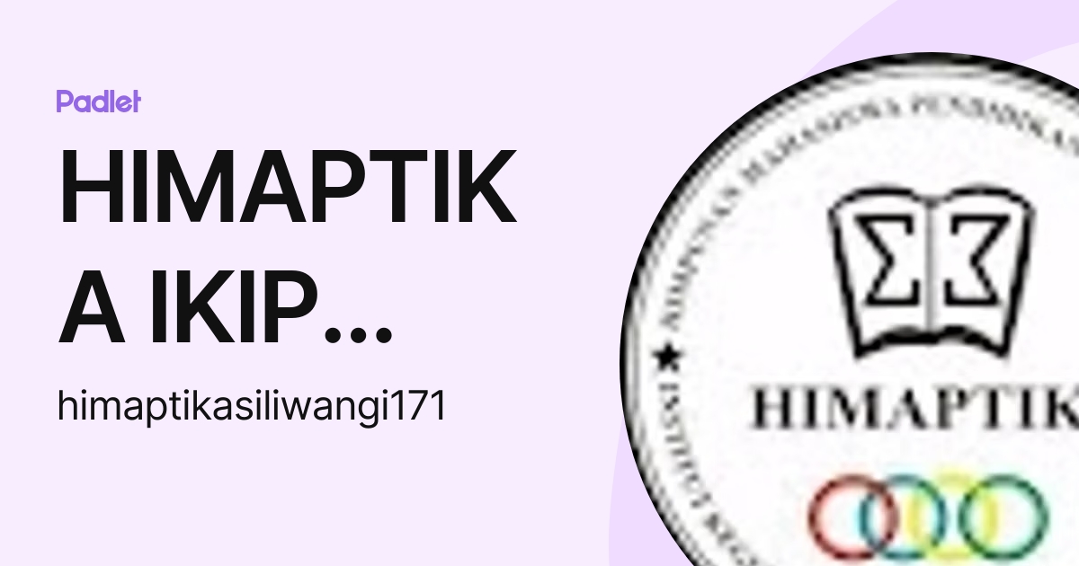 HIMAPTIKA IKIP Siliwangi (himaptikasiliwangi171) profile | Padlet