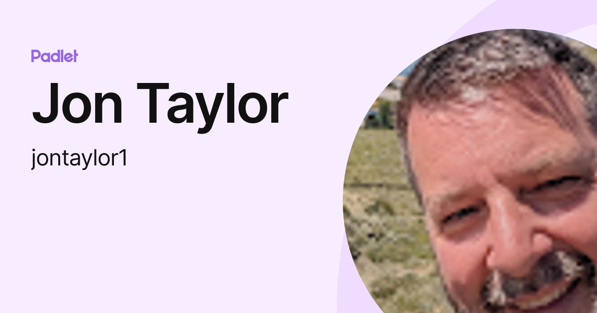 Jon Taylor (jontaylor1) profile | Padlet