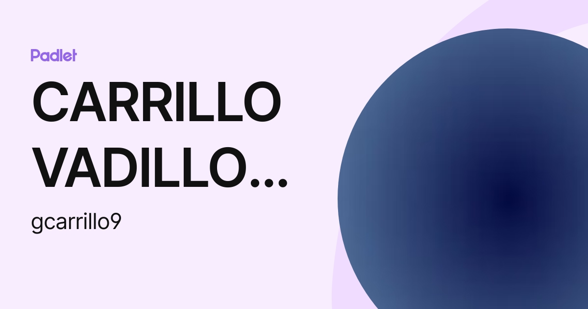 CARRILLO VADILLO GETZEMANY JAMILET (gcarrillo9) profile | Padlet