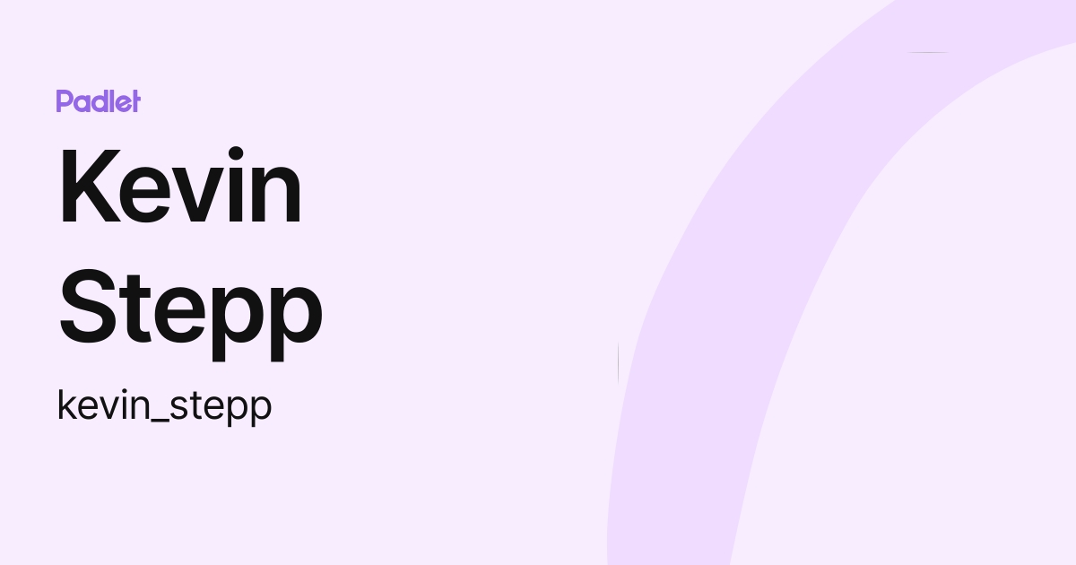 Kevin Stepp (kevin_stepp) profile | Padlet