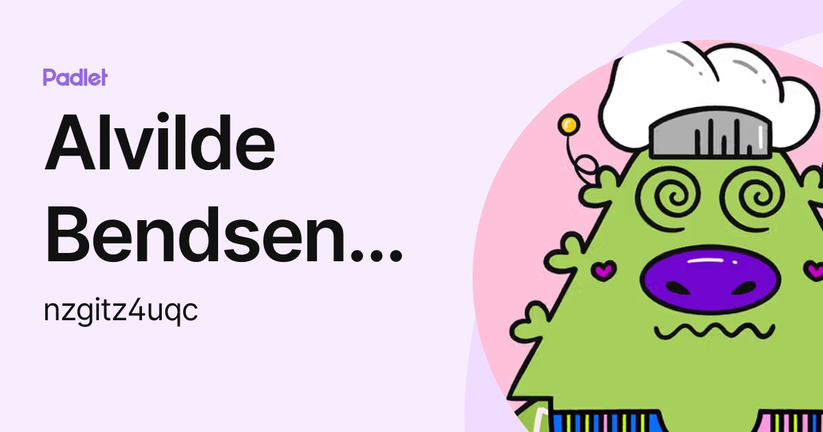 Alvilde Bendsen Jørgensen (nzgitz4uqc) profile | Padlet