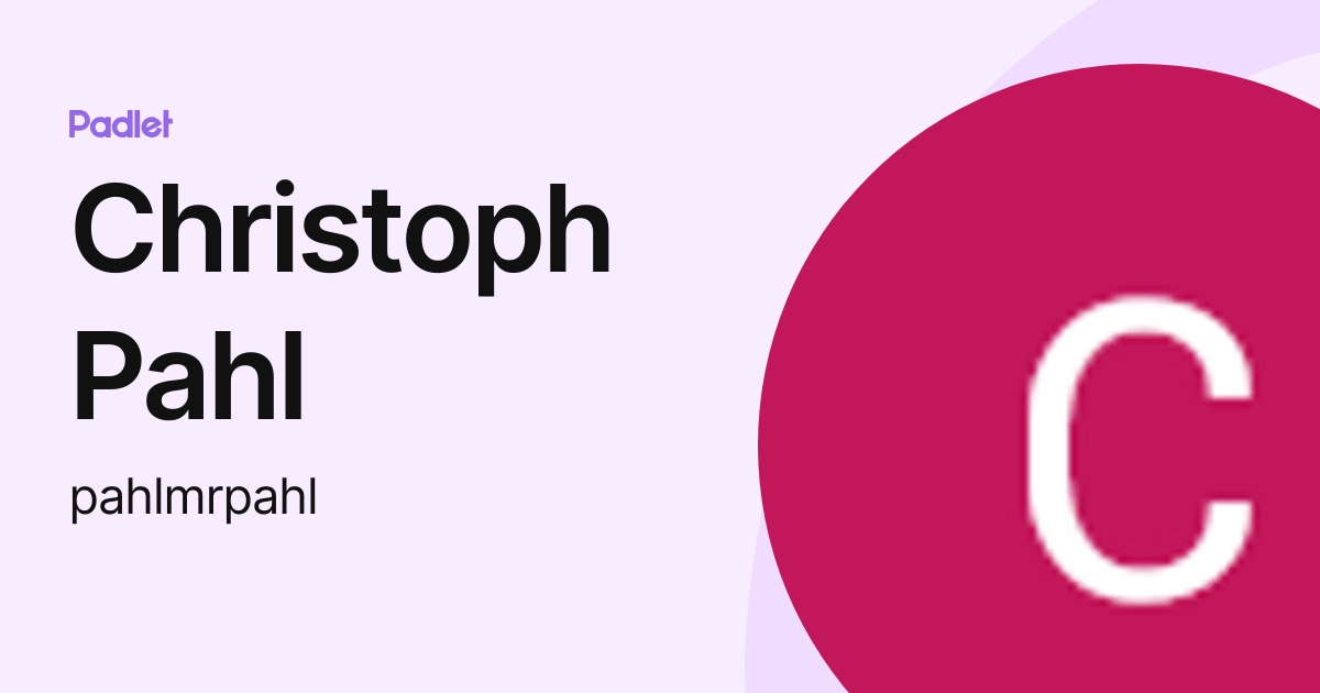 Christoph Pahl (pahlmrpahl) profile | Padlet
