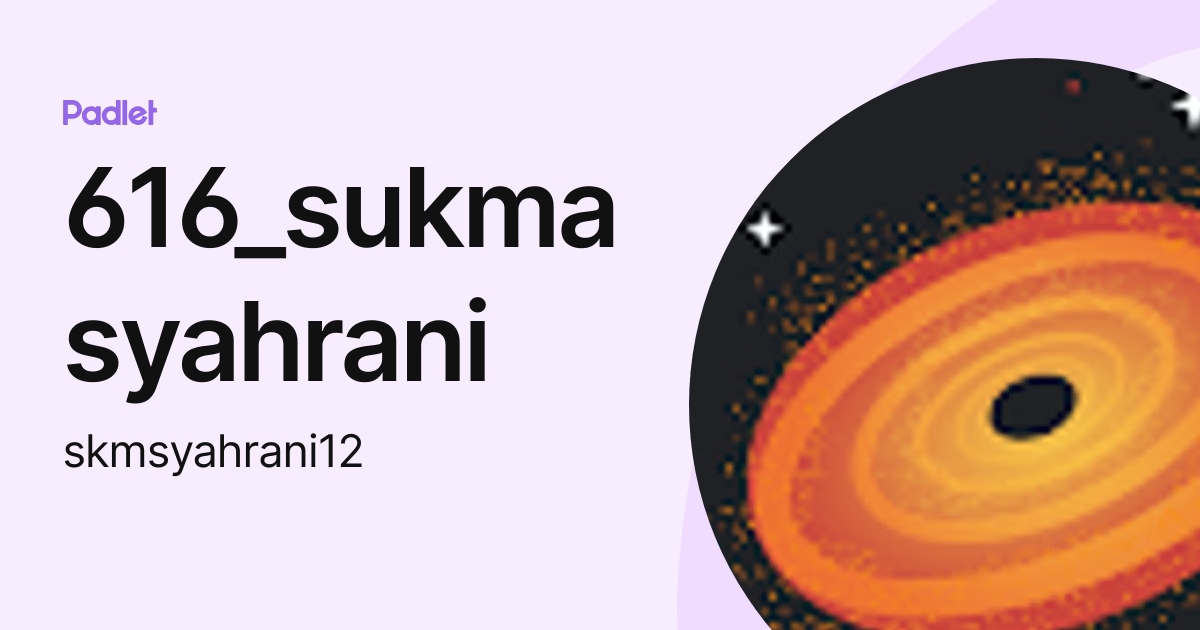 616_sukma syahrani (skmsyahrani12) profile | Padlet