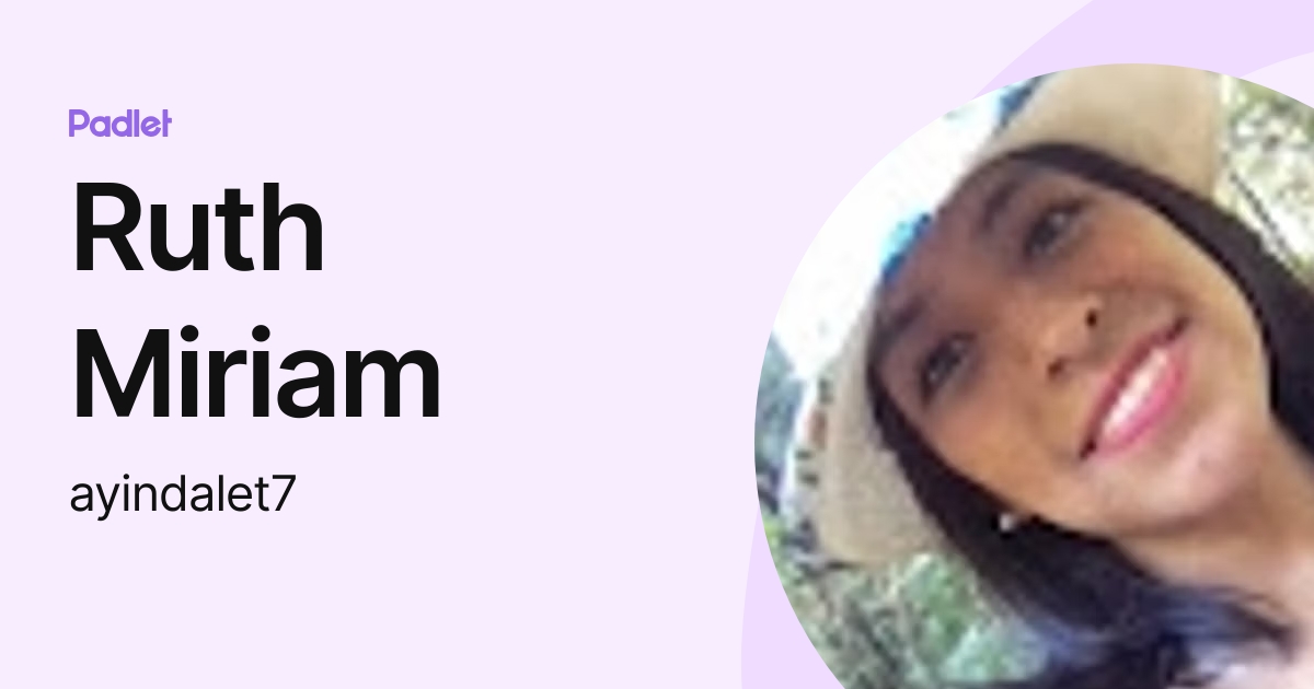 Ruth Miriam (ayindalet7) profile | Padlet