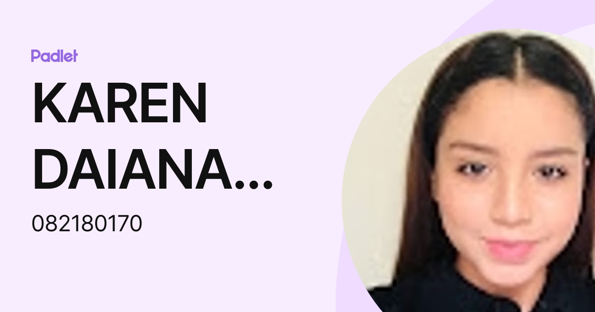 KAREN DAIANA MURILLO VEGA (082180170) profile | Padlet