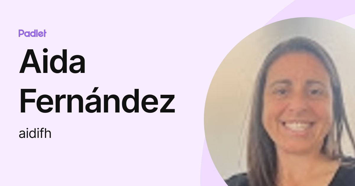 Aida Fernández (aidifh) profile | Padlet