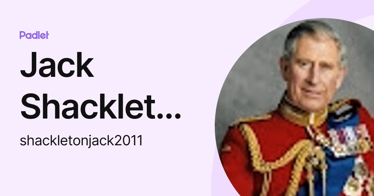 Jack Shackleton (shackletonjack2011) profile | Padlet