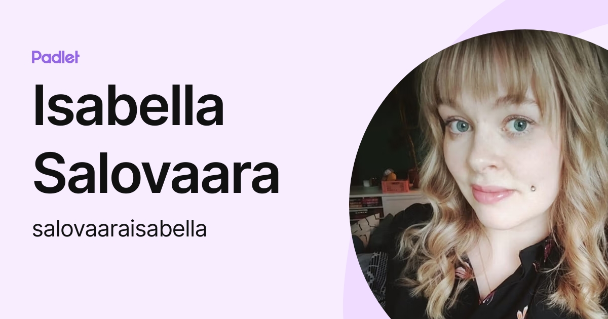 Isabella Salovaara (salovaaraisabella) profile | Padlet