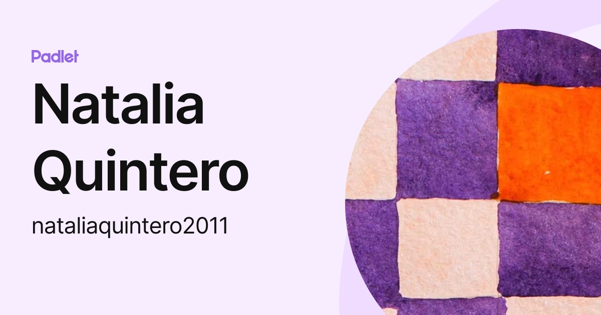 Natalia Quintero (nataliaquintero2011) profile | Padlet