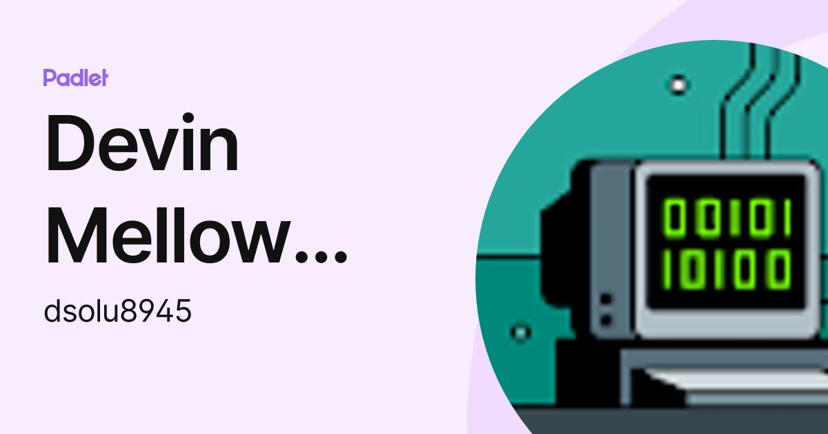 Devin Mellow (Team. FreeEditor PIRI) (dsolu8945) profile | Padlet