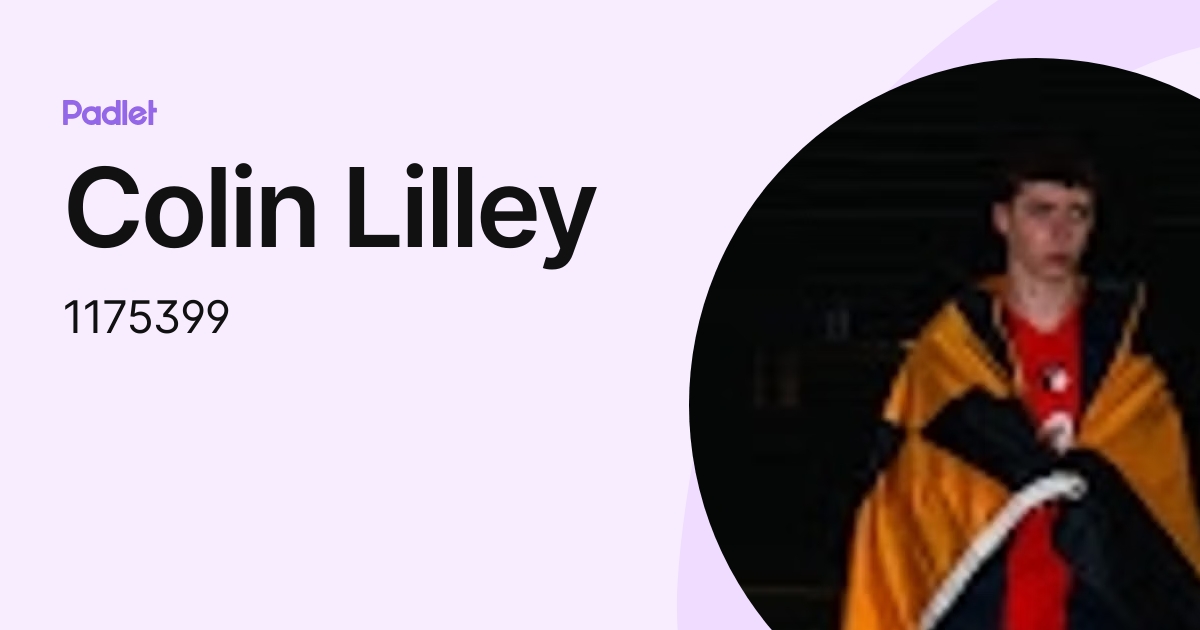 Colin Lilley (1175399) profile | Padlet