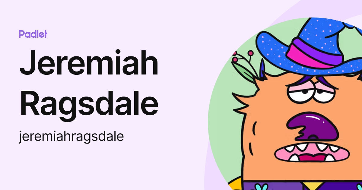 Jeremiah Ragsdale (jeremiahragsdale) profile | Padlet