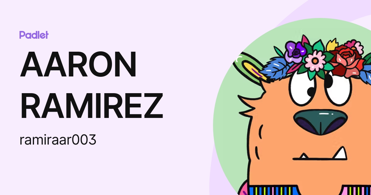 AARON RAMIREZ (ramiraar003) profile | Padlet