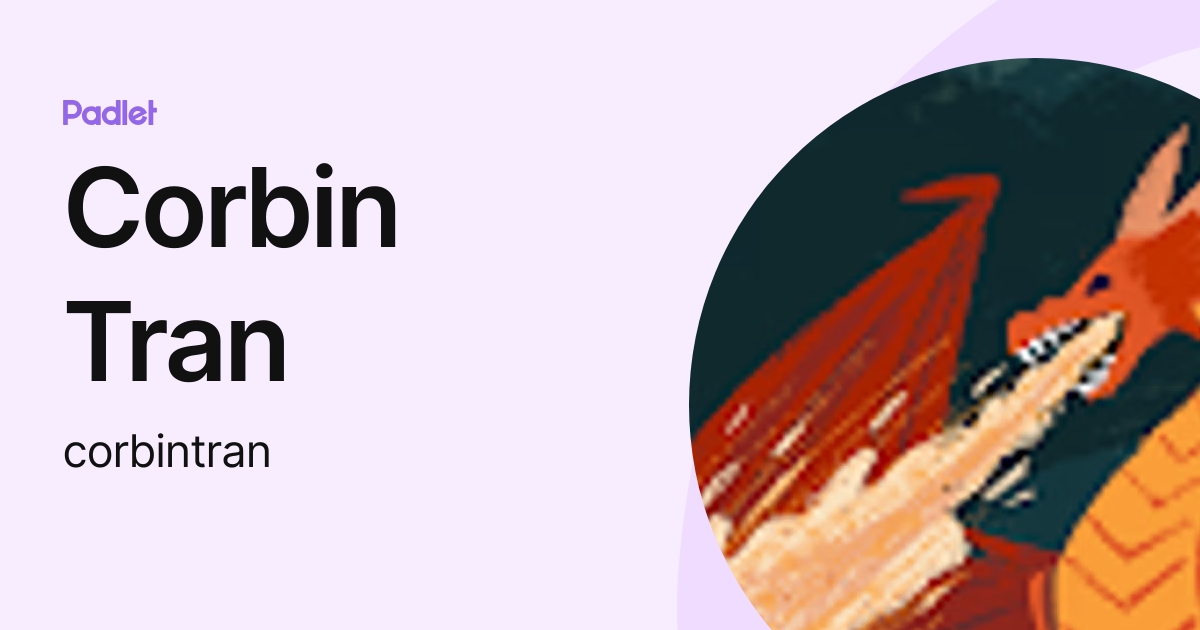 Corbin Tran (corbintran) profile | Padlet