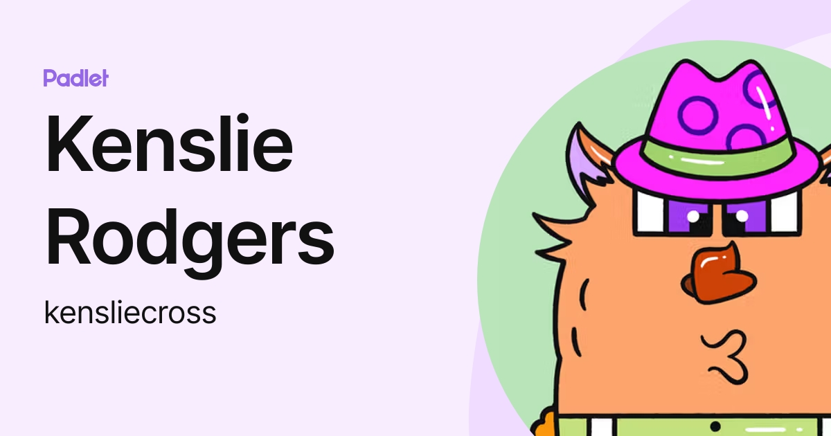 Kenslie Rodgers (kensliecross) profile | Padlet