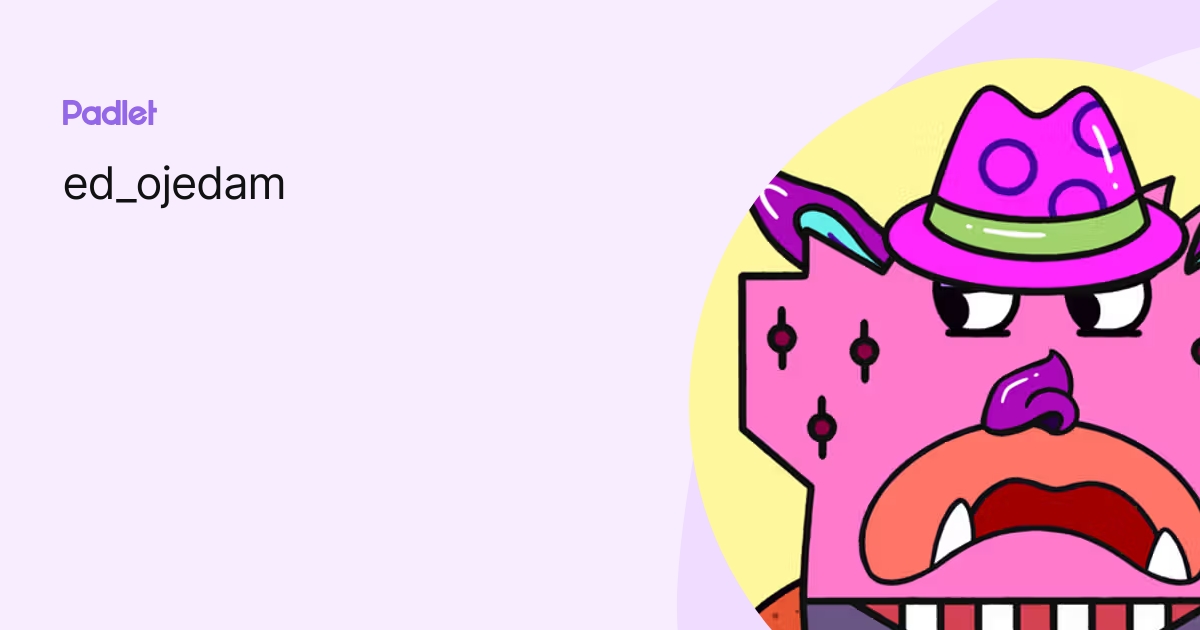 ed_ojedam profile | Padlet