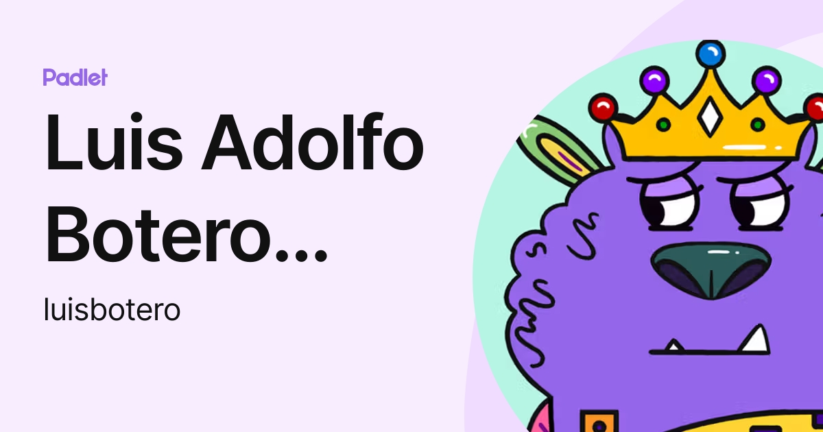 Luis Adolfo Botero Botero (luisbotero) profile | Padlet