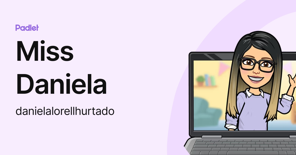 Miss Daniela (danielalorellhurtado) profile | Padlet