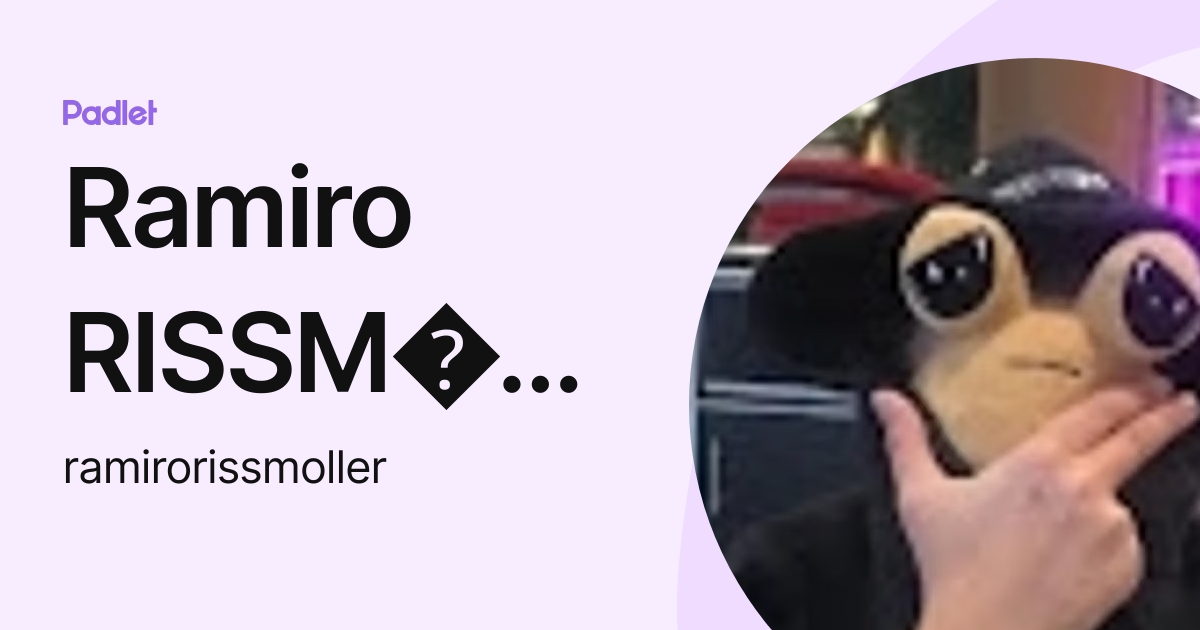 Ramiro RISSM LLER (ramirorissmoller) profile | Padlet